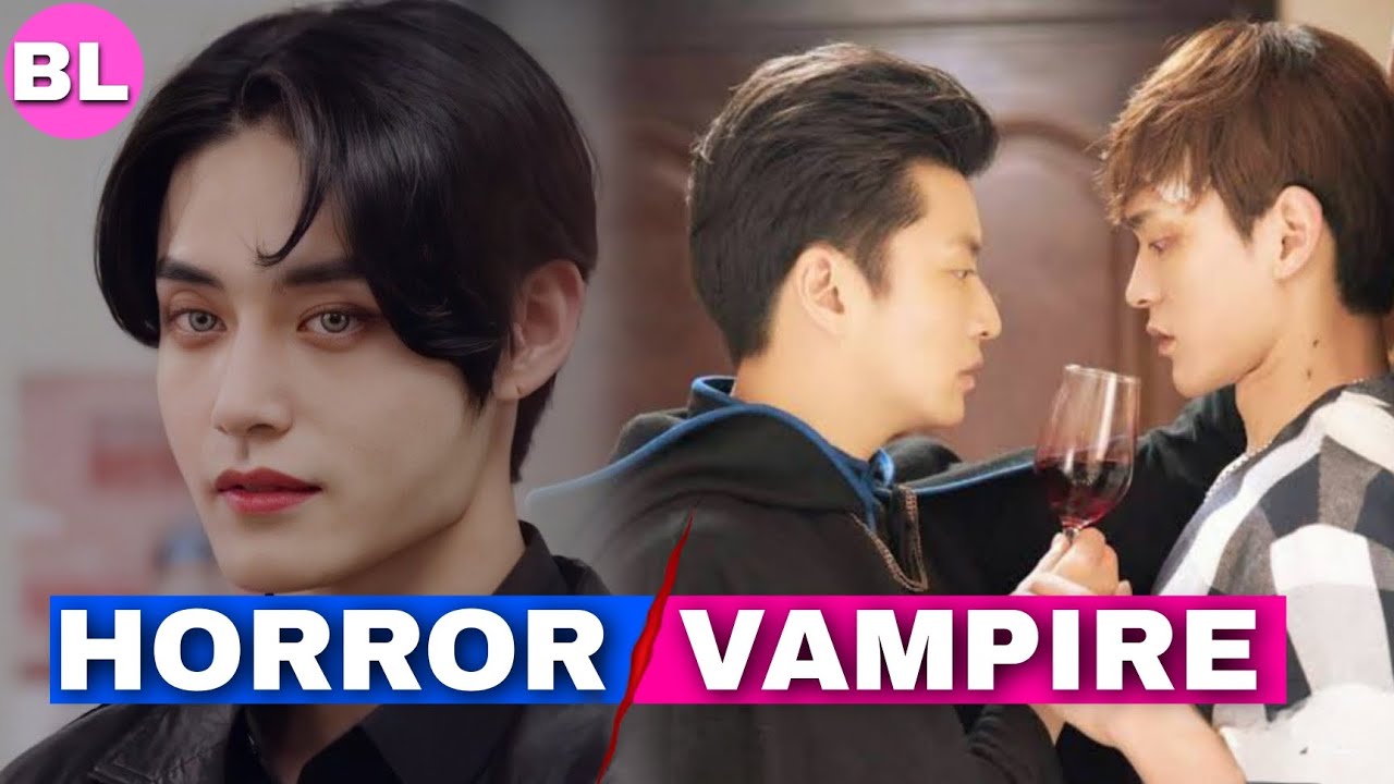 My Top 7 BL Horror/Vampire, Sink Your Teeth Into These Spine-Chilling ...