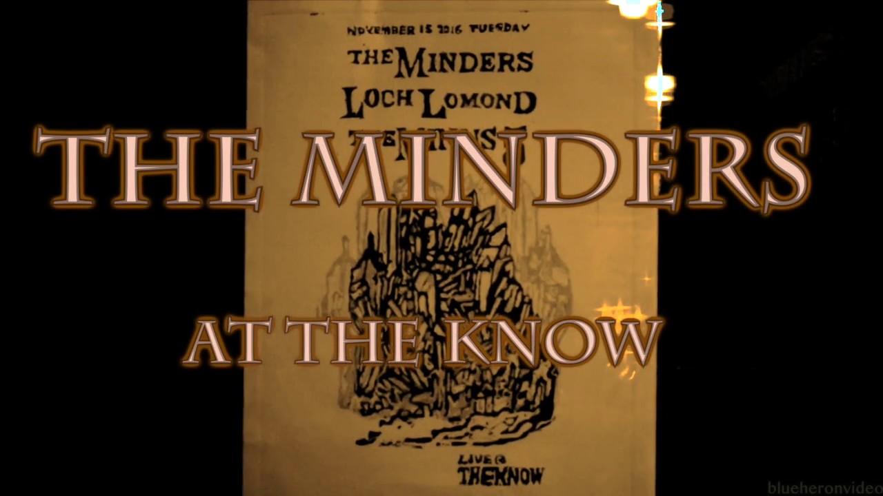 The Minders Live at The Know - YouTube