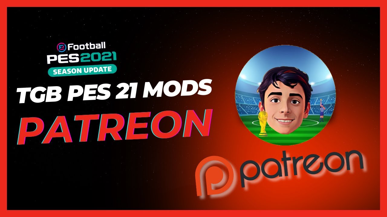 TGB Pes 21 Mods Patreon! Best mods for 5€ per month. - YouTube