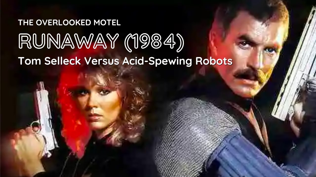 Runaway: Tom Selleck Vs. Acid-Spewing Robots | The Overlooked Motel ...