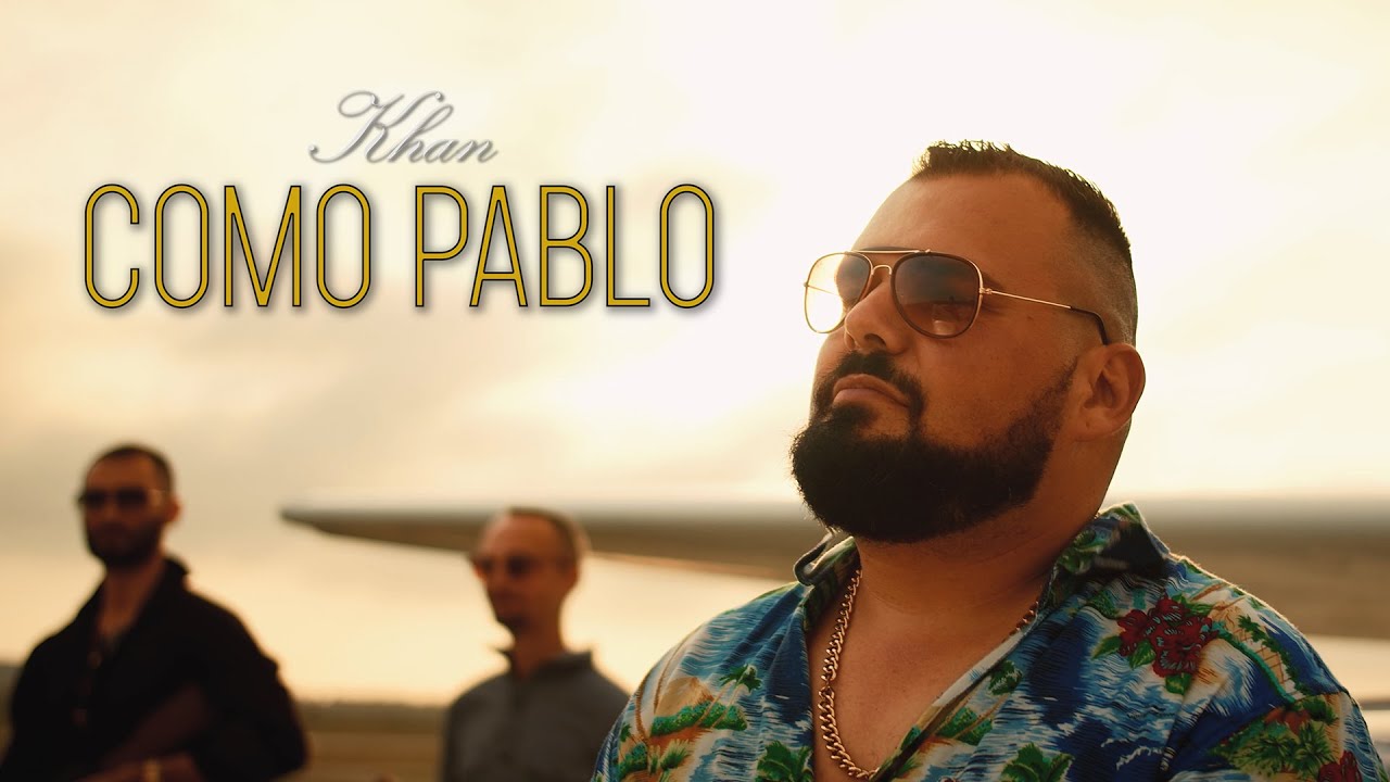 KHAN - Como Pablo [Official Music Video] - YouTube