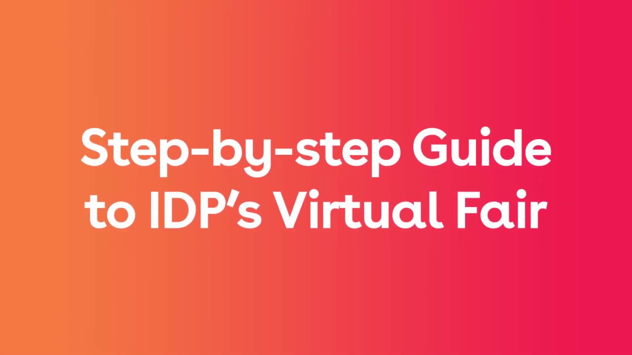 IDP Virtual Fair: A Step-by-step Guide - YouTube