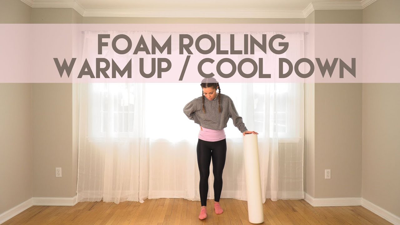 15 Min Total Body Foam Rolling Warm Up or Cool Down - YouTube
