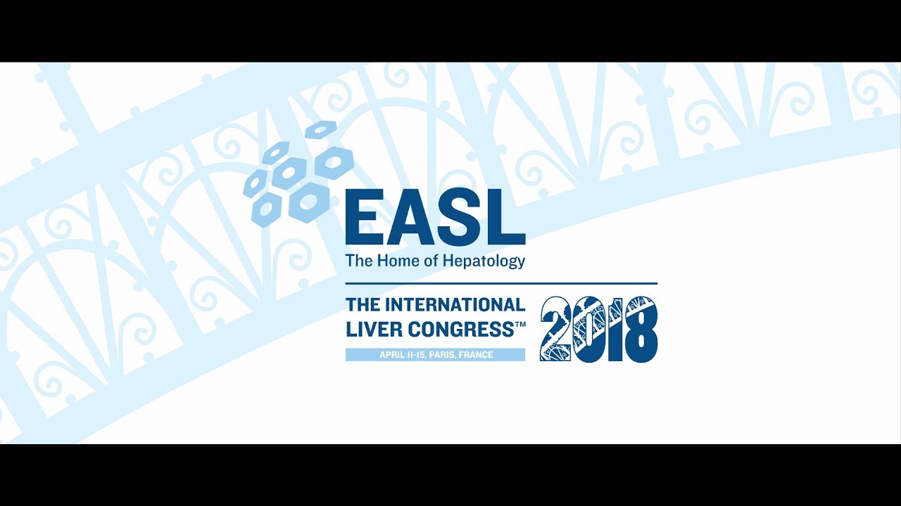 EASL - The International Liver Congress™ 2018 - Paris, France 11-15 ...