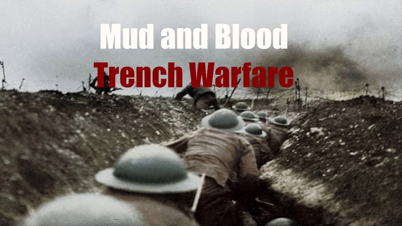 Mud and Blood Trench Warfare - YouTube