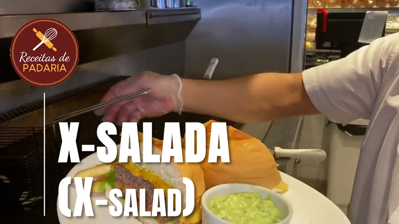 X-SALADA | X-SALAD | RECEITAS DE PADARIA - YouTube