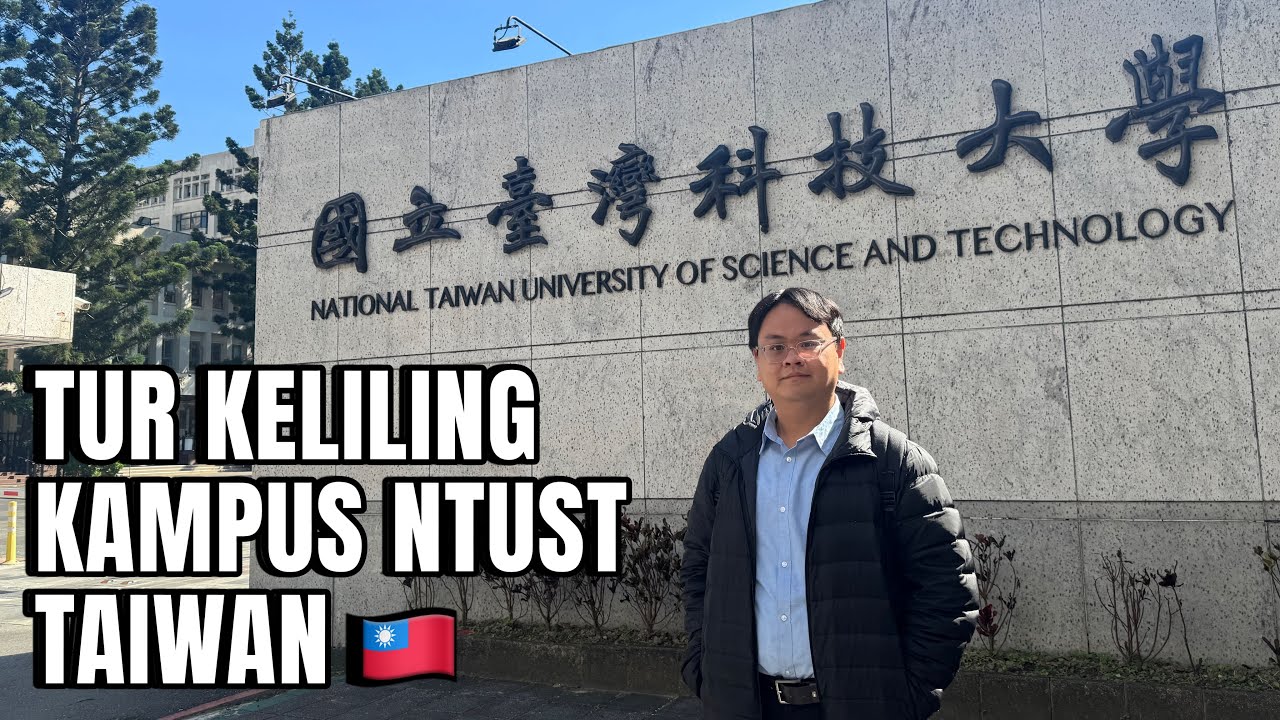 VLOG #72 TUR KELILING KAMPUS NTUST TAIWAN TAIPEI 🇹🇼 - YouTube