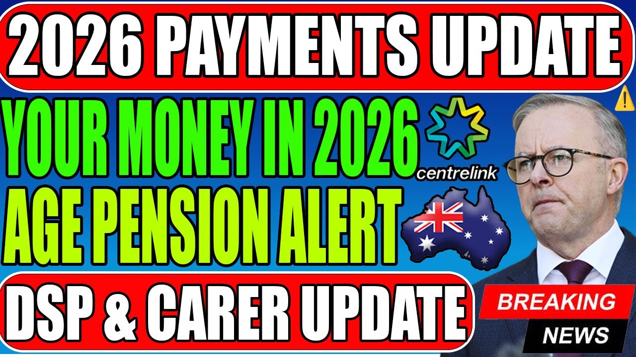 What Will Change in 2026? Age Pension, DSP and Carer Payments Explained ...
