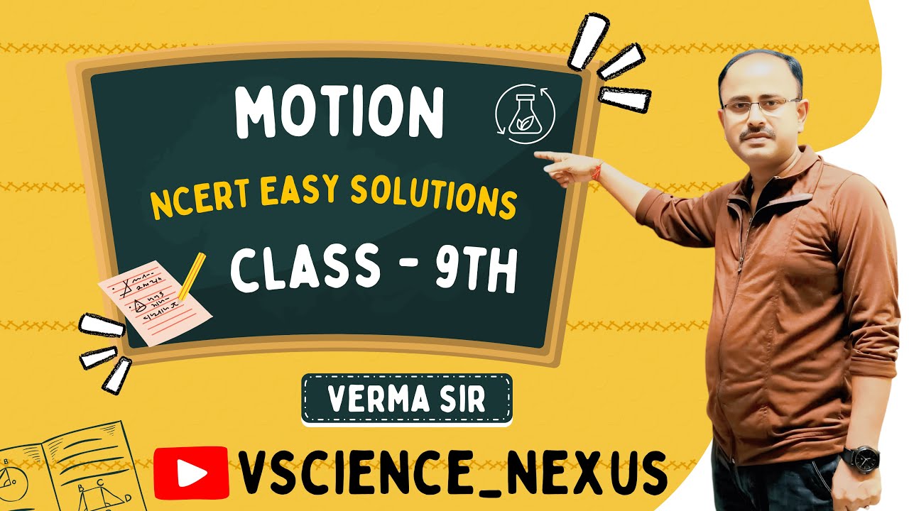 ||NCERT EASY SOLUTIONS||PHYSICS||CLASS-9TH||Ch-7||BY S.K. VERMA SIR # ...