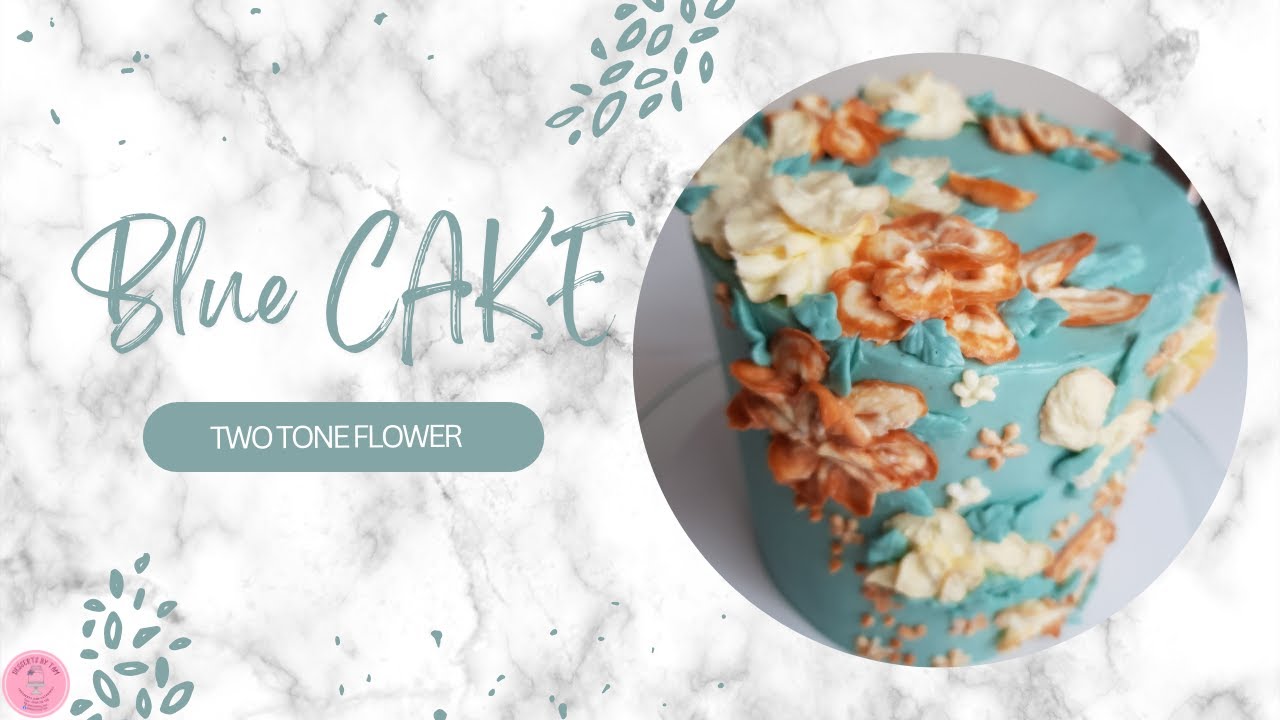 Blue CAKE Two TONE Flower - YouTube