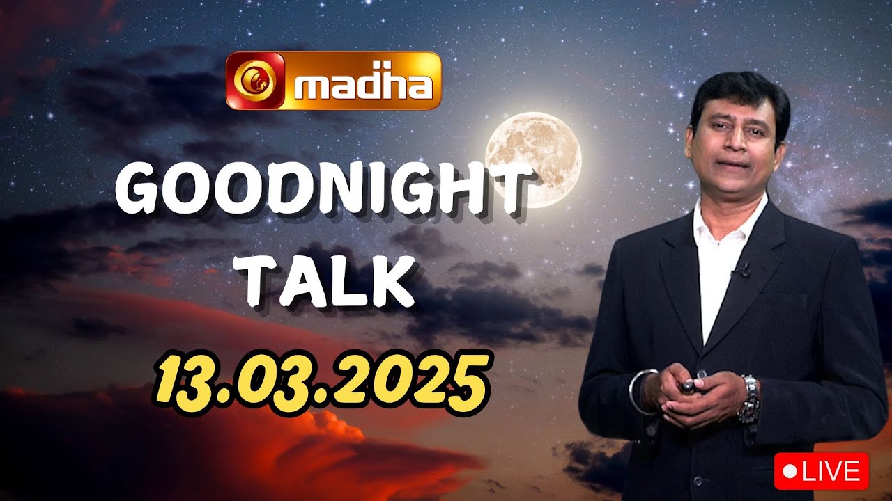 🔴 GOOD NIGHT TALK | 13.03.2025 | @MadhaTvLive - YouTube