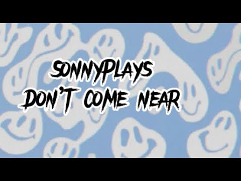 Don’t come near me - YouTube