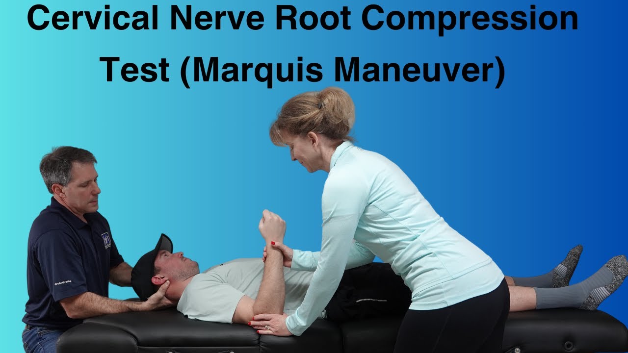 Cervical Nerve Root Compression Evaluation (Marquis Maneuver) - YouTube