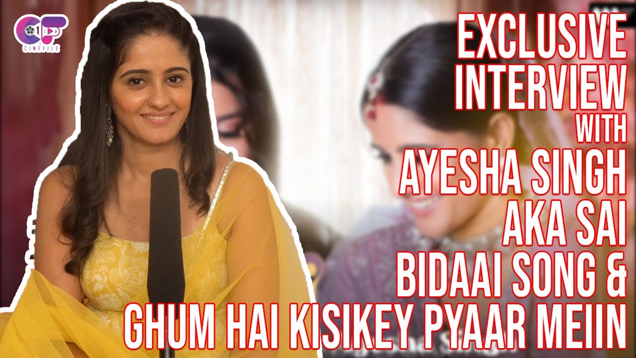 Ayesha Singh AKA Sai | Exclusive Interview For Her Debut Song Bidaai ...