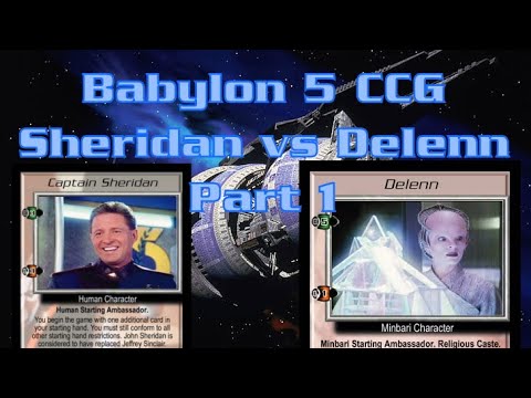 Babylon 5 CCG Recap - Sheridan vs Delenn Part 1 - YouTube