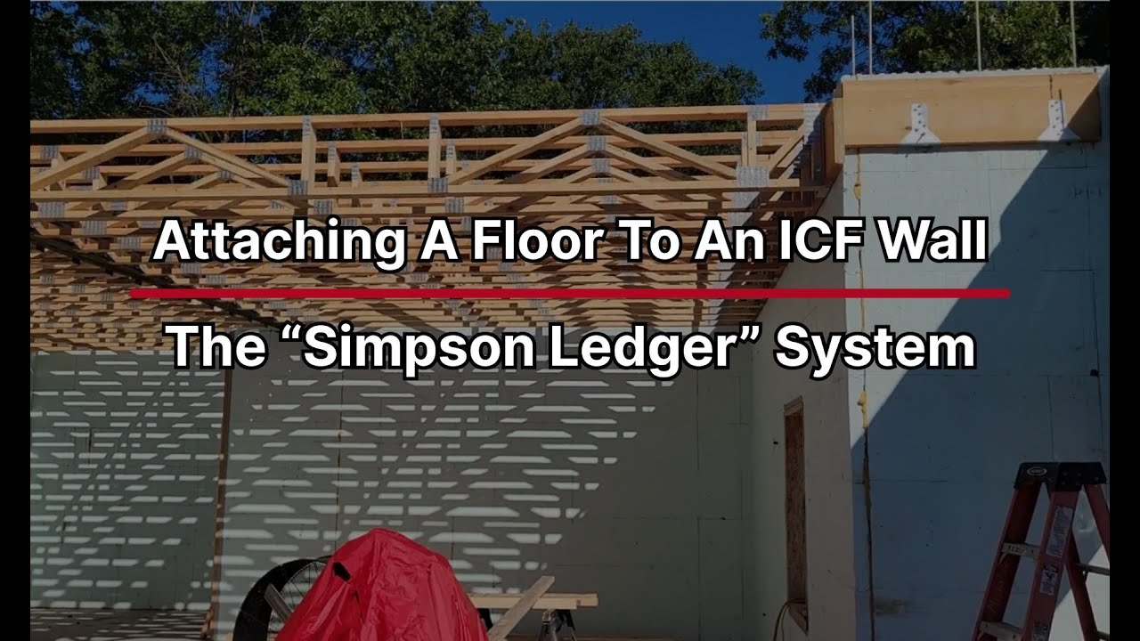Attaching A Floor To A Michigan ICF Wall: The Simpson Ledger System ...