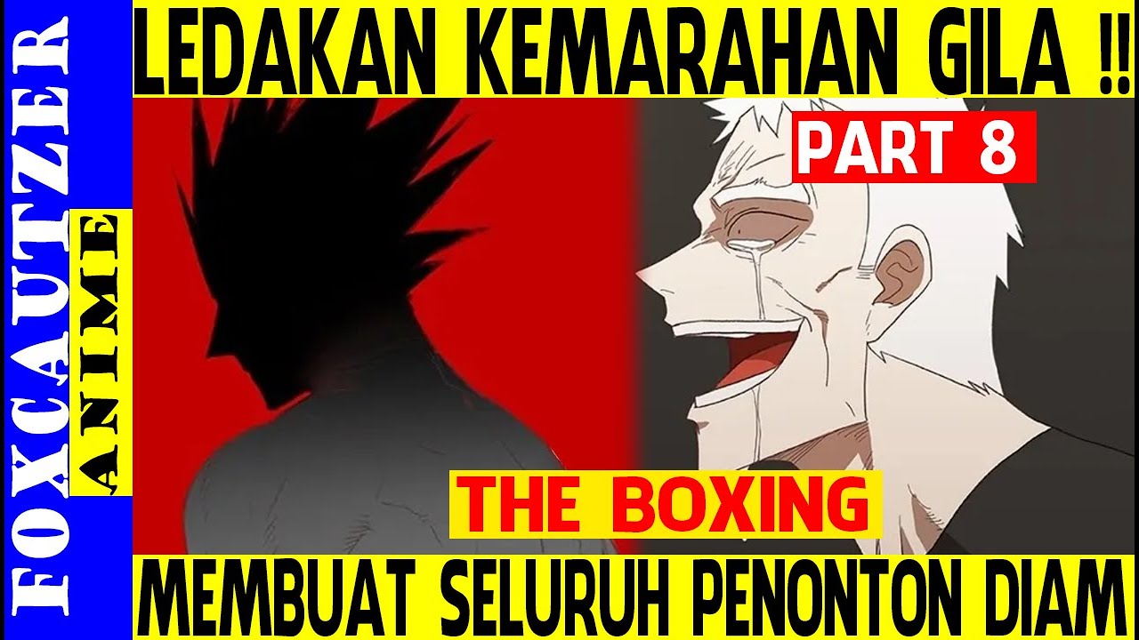 Ledakan Kemarahan yg Membuat Seluruh Penonton Bergetar ( Part 8 Alur ...