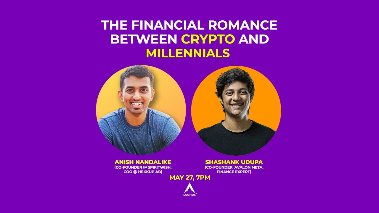 Financial Romance between Crypto and Millennials - Anish Nandalike ft ...