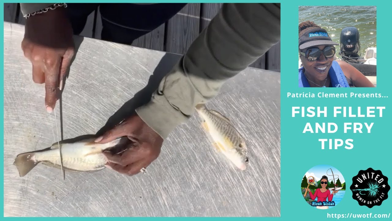 Fish Fillet and Fry Tips with Rivah Sistah - YouTube
