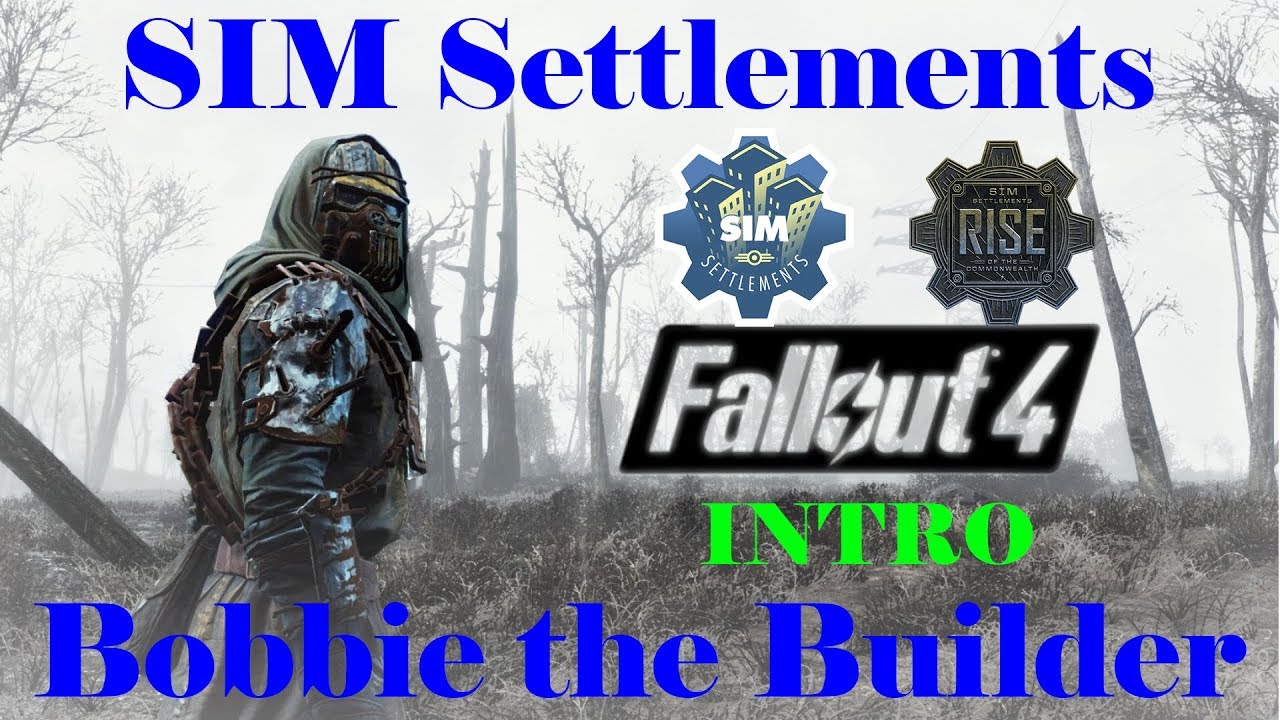 Updated - Fallout 4 - Sim Settlements - RotC - Bobbie the Builder - Full Walkthrough w/ Fast ...