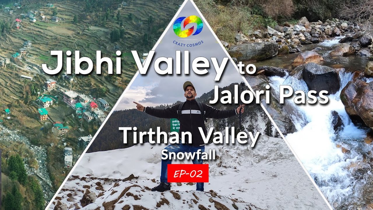 Jibhi Valley Vlog | Jalori Pass | Tirthan Valley | Himachal Pradesh ...