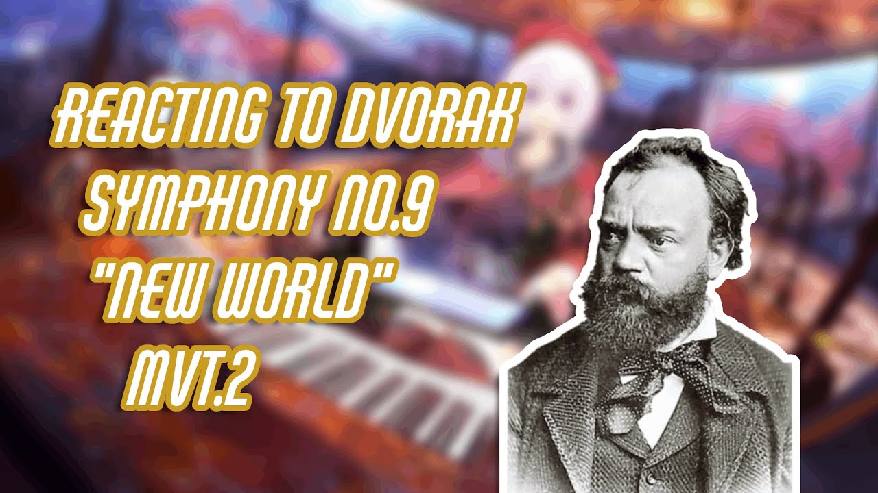 IT KEEPS GETTING BETTER - REACTING TO DVORAK SYMPHONY NO. 9 "NEW WORLD ...