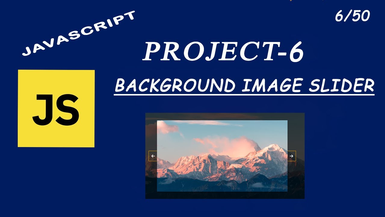 Background Image slider by using JavaScript (Html, CSS, JS) project- #6 ...