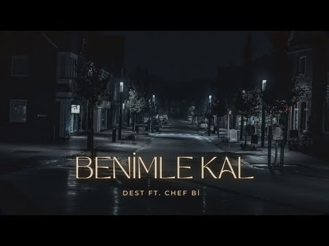 Dest & Chef Bi - Benimle Kal (Sözleri)