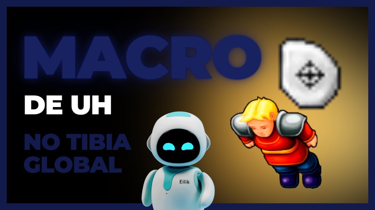 MACRO UH - TIBIA GLOBAL - MS/RP - BOT TIBIA GLOBAL - YouTube