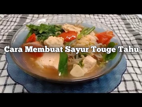 Cara Membuat Sayur Touge Tahu Telur Yang Enak - YouTube