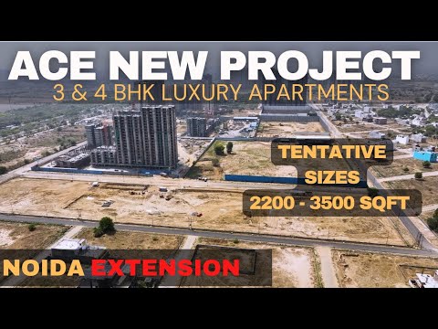Ace New Upcoming Project| Noida Extension Sector-12| 3&4 Bhk Luxury ...