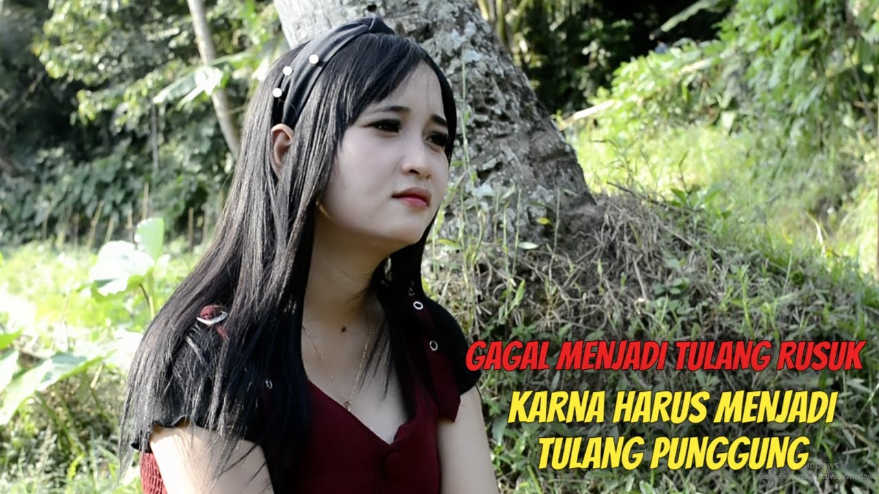 JANDA MUDA YANG GAGAL MENJADI TULANG RUSUK KARNA HARUS MENJADI TULANG PUNGGUNG KELUARGA - YouTube