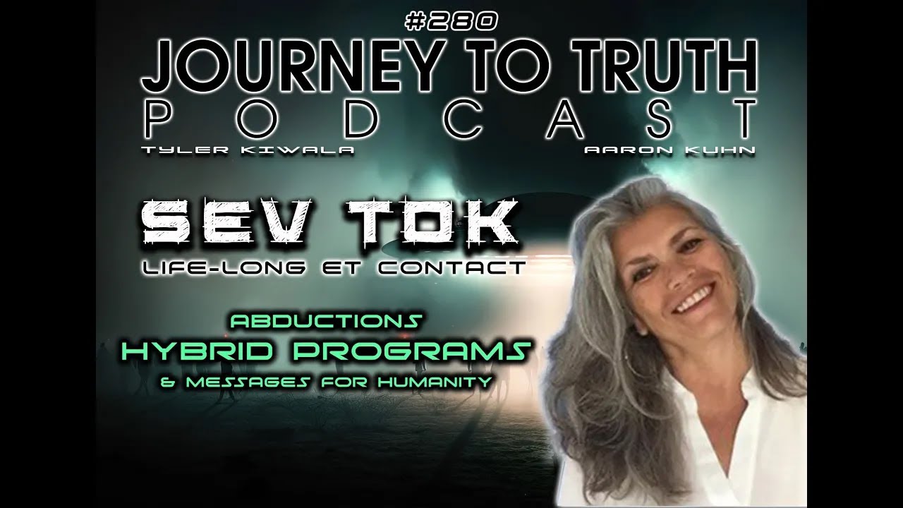 EP 280 - Sev Tok: Life-long ET Contact - Abductions - Hybrid Programs ...