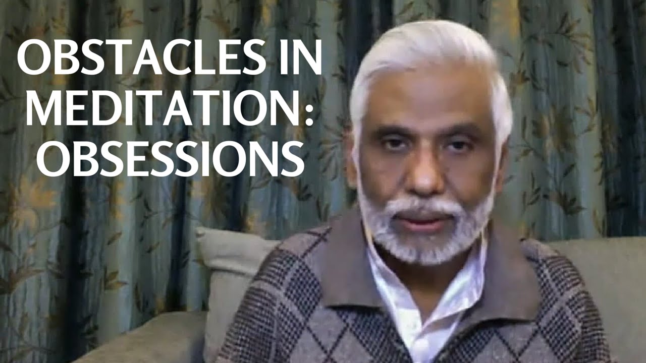 Obstacles in Meditation: Obsessions. Part 3-5 - YouTube