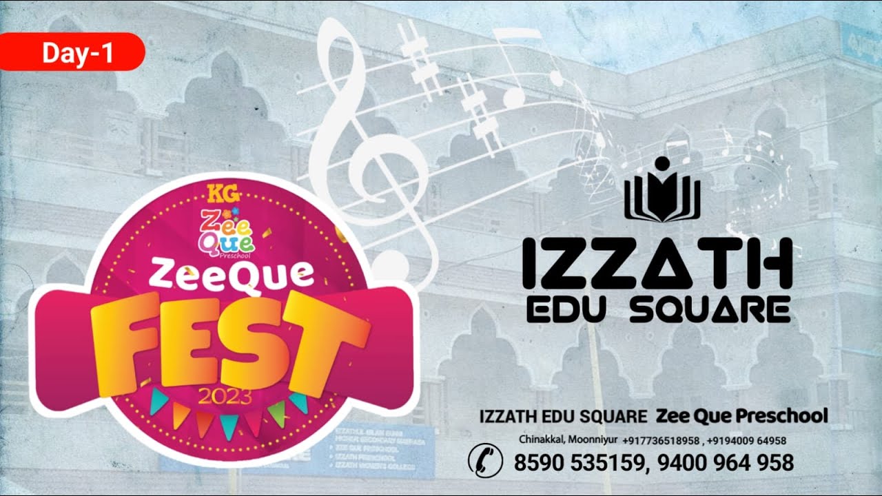 ZEEQUE FEST-23 | DAY-1 | IZZATH EDUSQUARE MOONNIYUR CHINAKKAL - YouTube