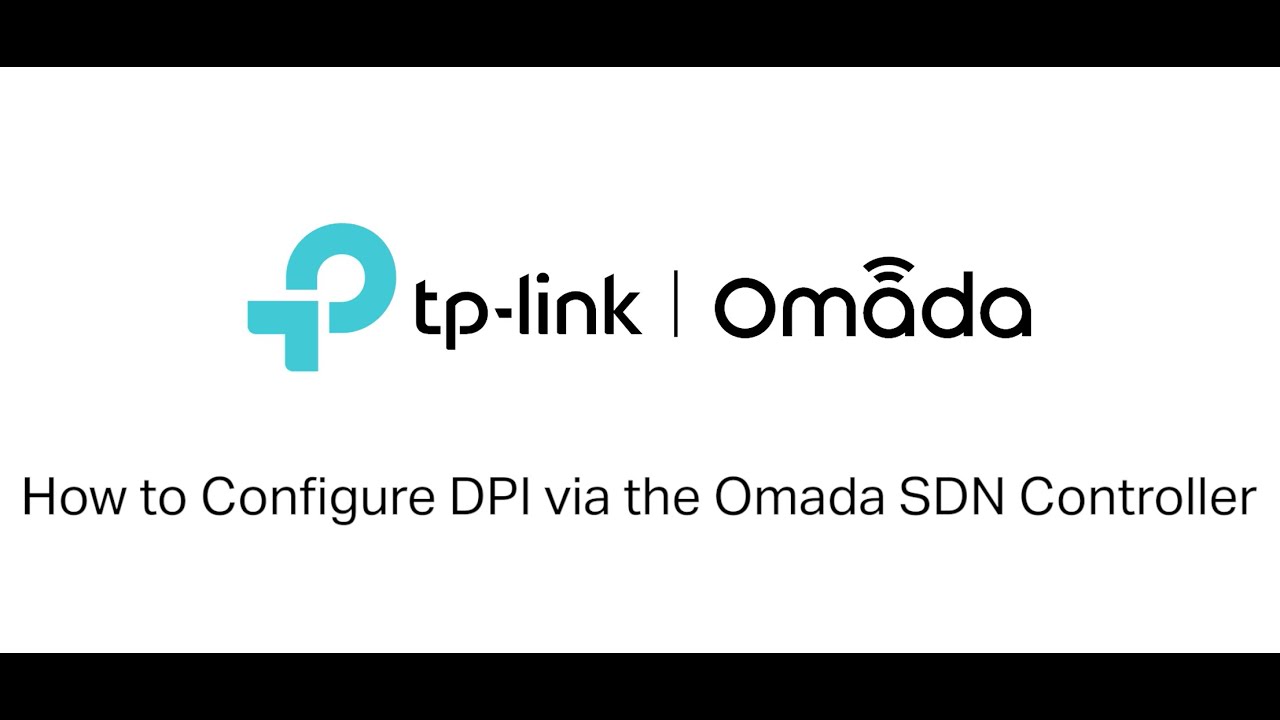 How to Configure DPI via Omada SDN Controller | Step-by-Step Guide ...