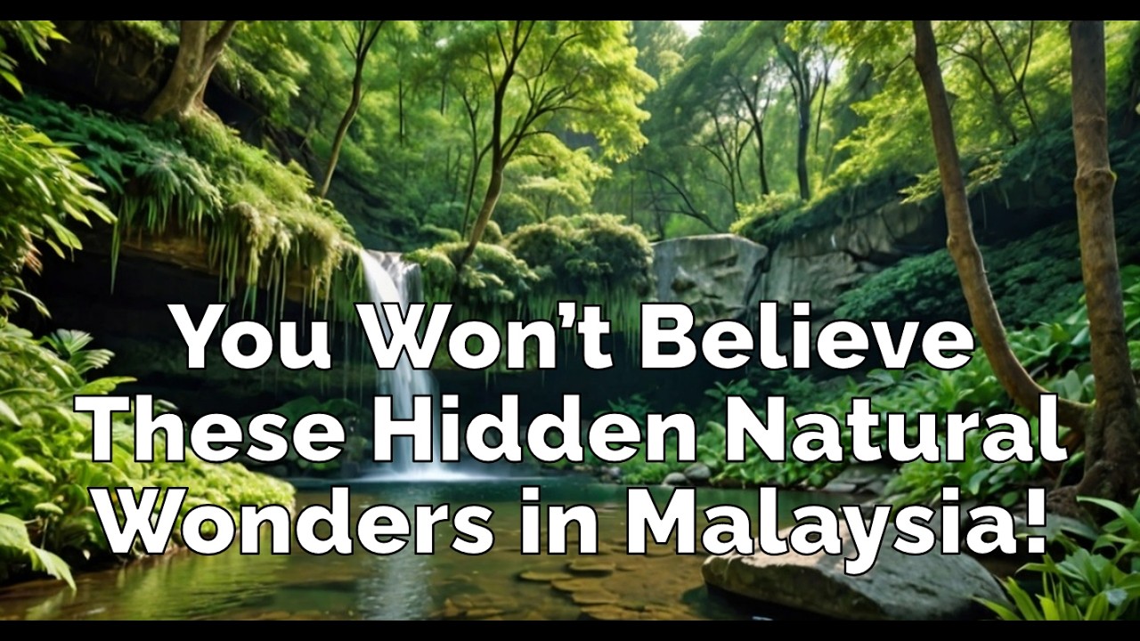 Unlock Malaysia's Hidden Natural Wonders: Explore Rainforests and ...