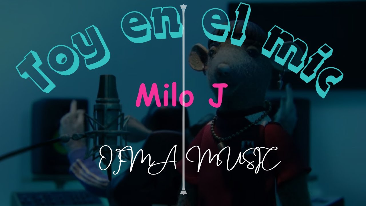 Milo J || Toy en el mic ( Letra ) - YouTube