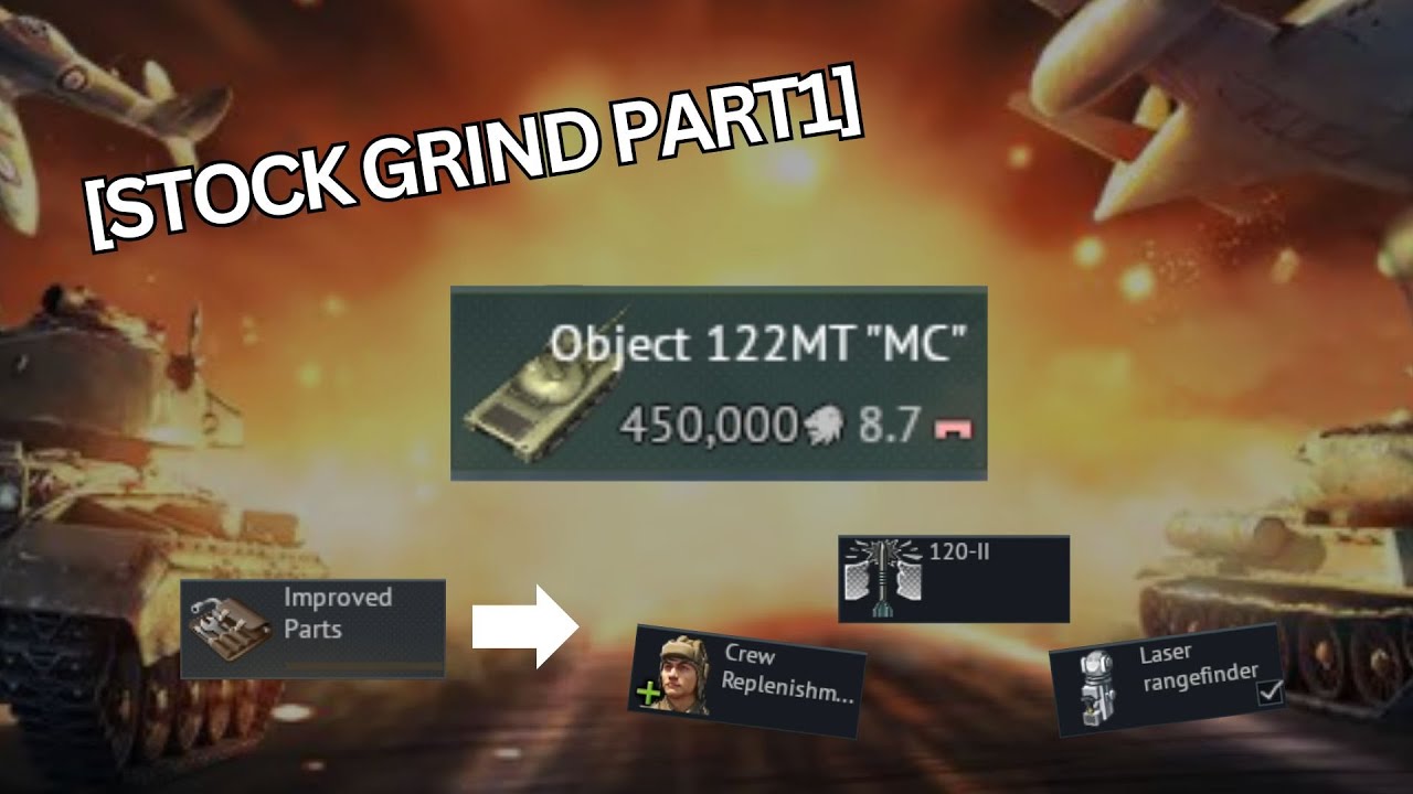 OBJECT 122MT [STOCK GRIND PART.1] - YouTube