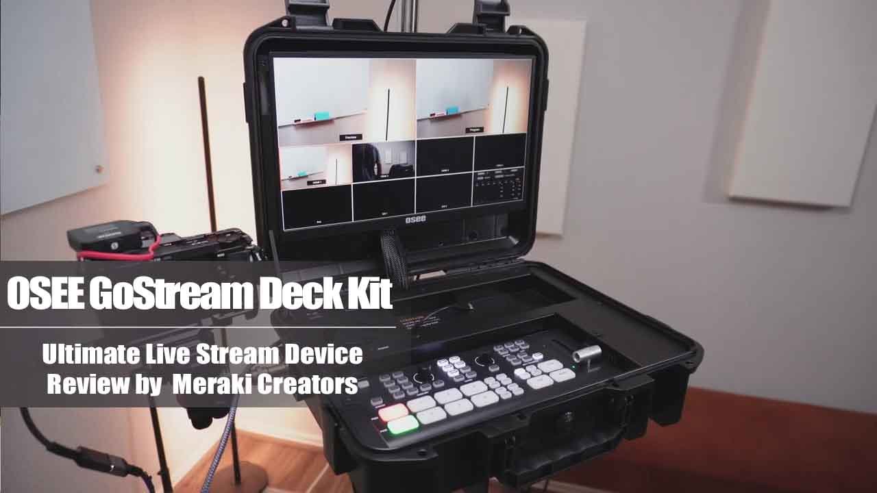 OSEE GoStream Deck Kit Live Streaming Switcher Kit Review by Meraki ...