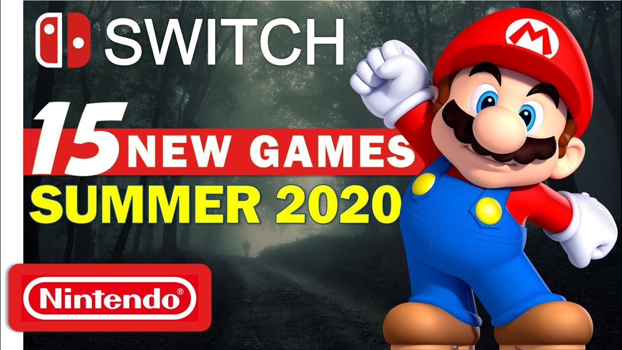 Top 15 Upcoming Nintendo SWITCH Games of Summer 2020 (Releasing in Q3 ...