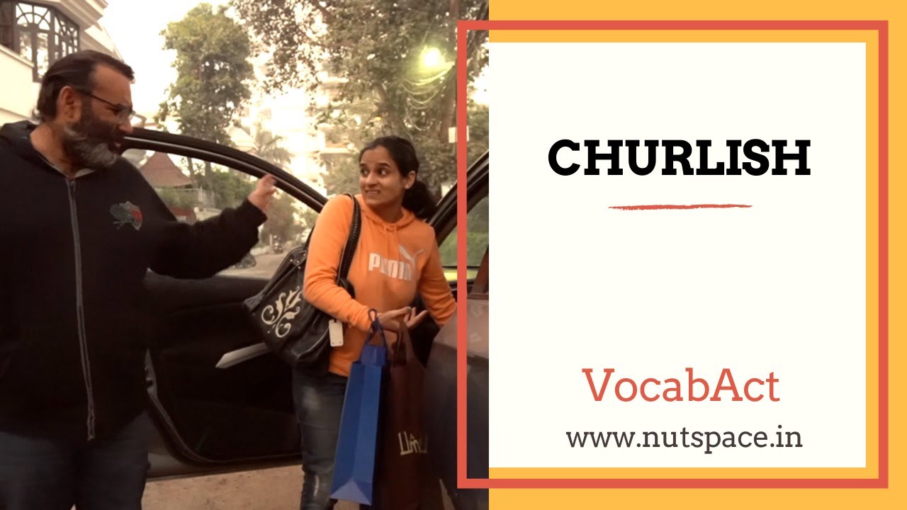 Churlish meaning | VocabAct | English Vocabulary Builder | NutSpace ...