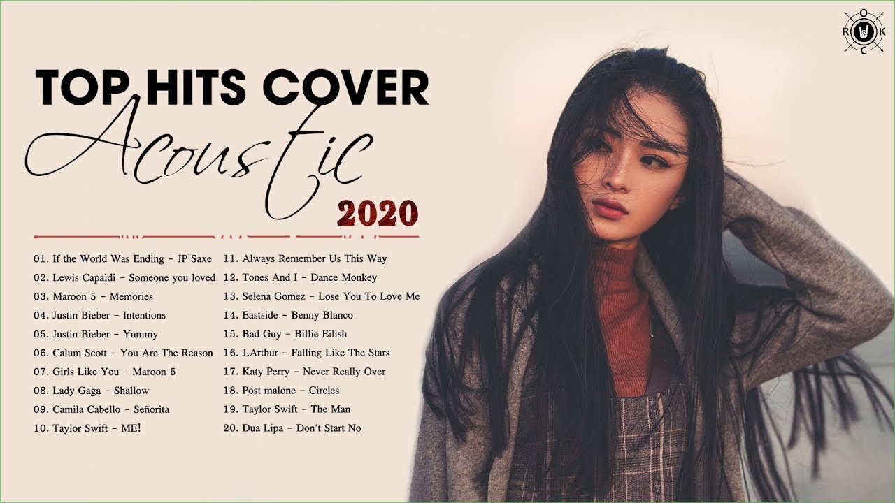 Acoustic Covers Of Popular Songs 2020 | Best Acoustic Music Collection ...