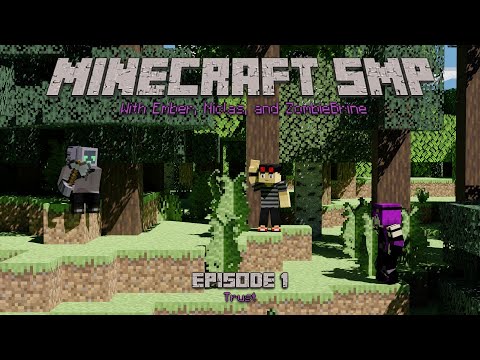 Minecraft SMP - Episode 1 - Trust - YouTube