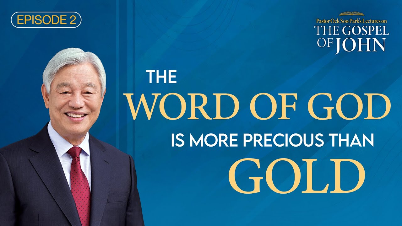 (Ep. 2) Lectures on the Gospel of John : The Word of God is More ...