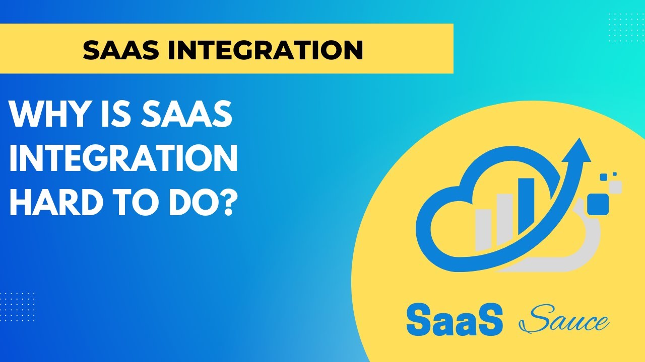 Why is Saas integration hard to do? - YouTube