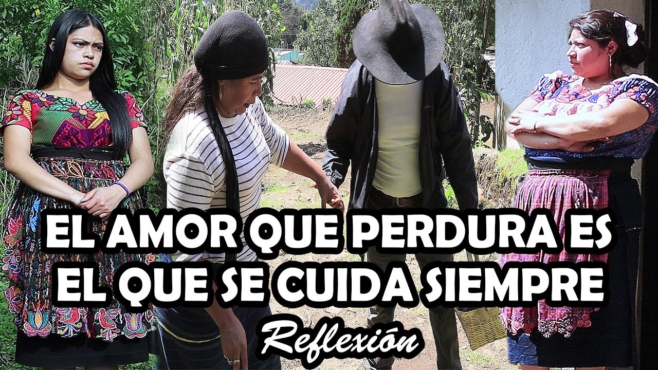 EL AMOR QUE PERDURA ES EL QUE SE CUIDA SIEMPRE Reflexión - YouTube
