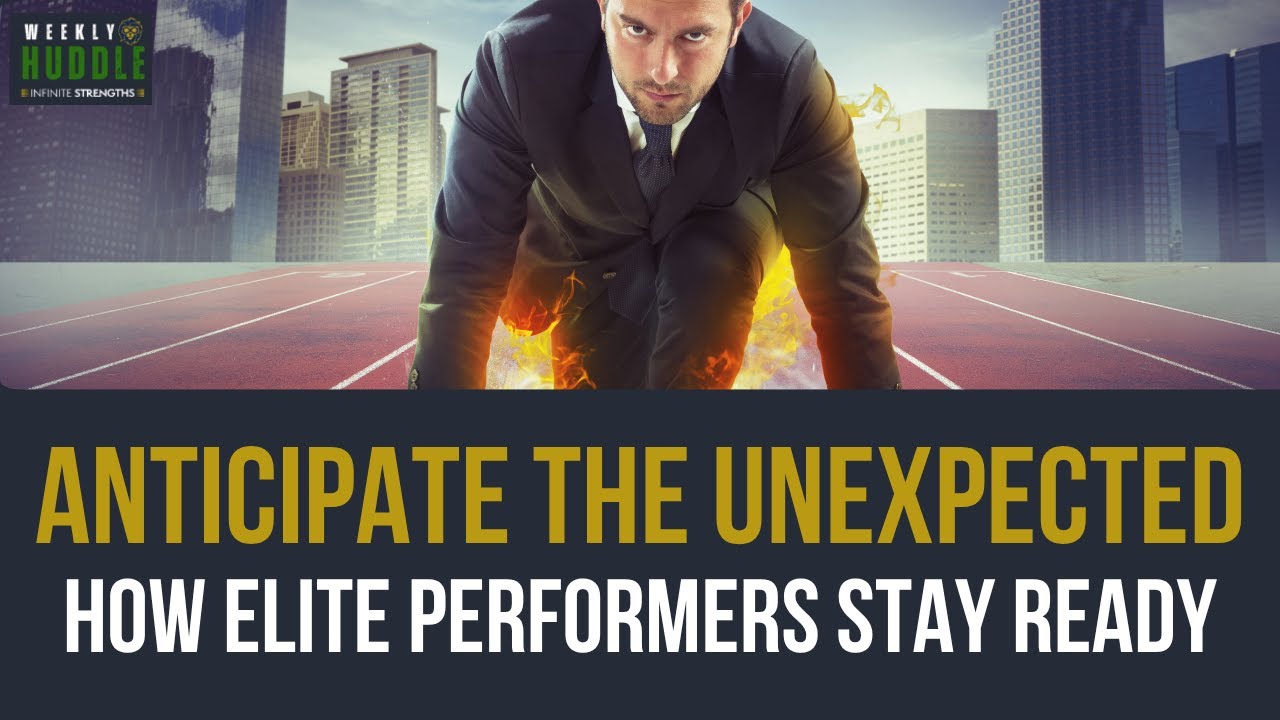 Anticipate the Unexpected: How Elite Performers Stay Ready - YouTube
