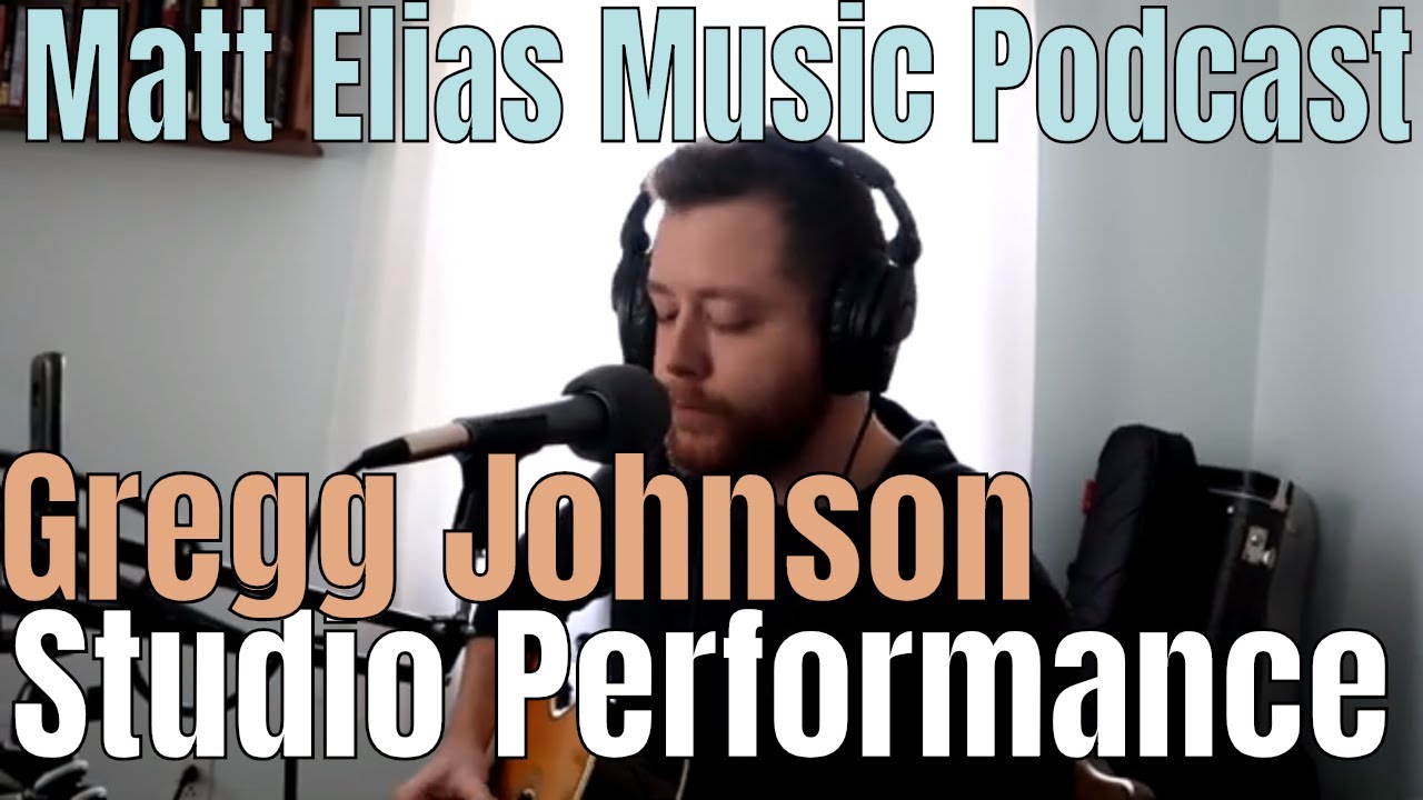Matt Elias Music Podcast Preview - Songwriting - Gregg Johnson - YouTube