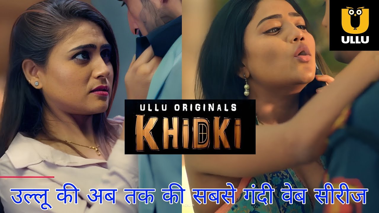 Khidki | Part 1&2 Full Story Explain | Ullu Web Series | Review | Best ...